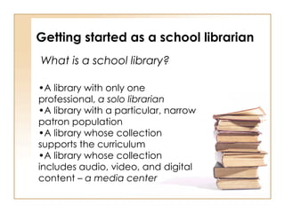 Getting Started As A School Librarian | PPT