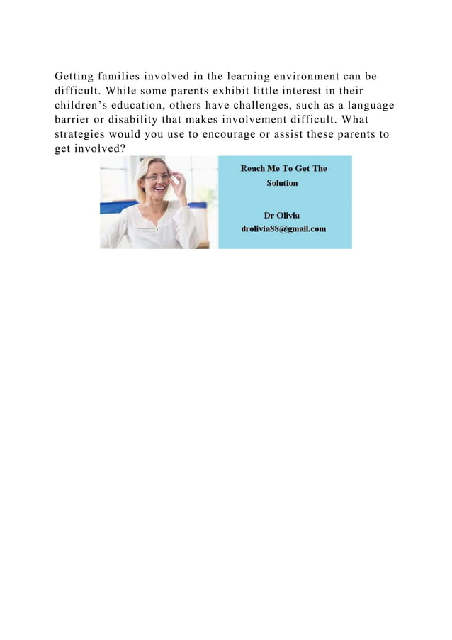 Getting families involved in the learning environment can be difficu.docx