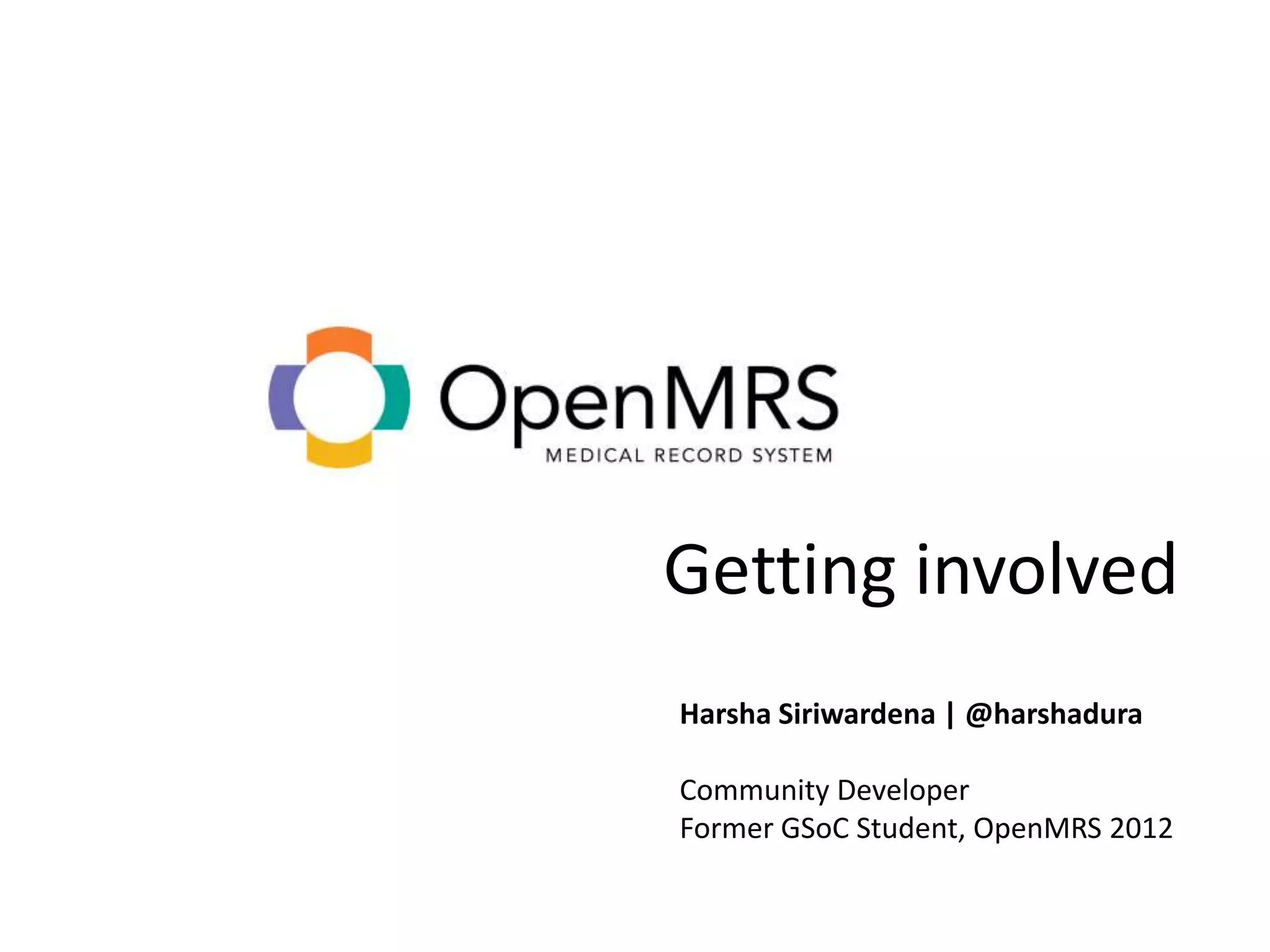 OpenMRS: Getting involved | PPTX