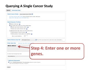 cBio Cancer Genomics Portal: Getting started | PPT