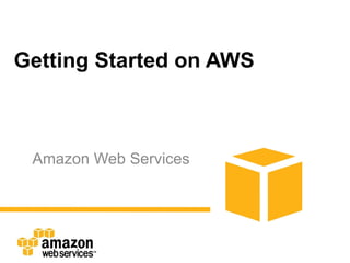 Getting started on AWS | PPT