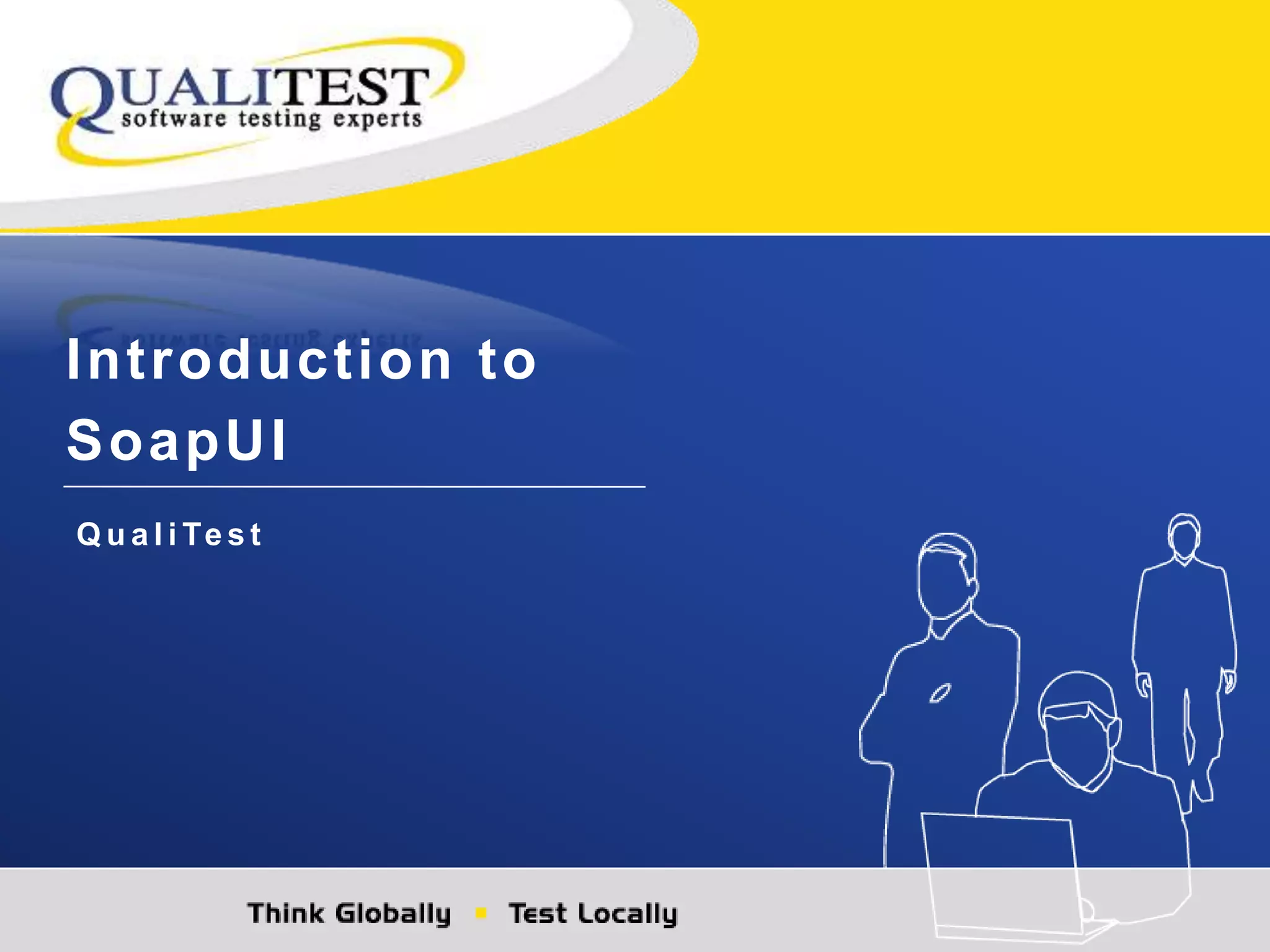 Soap UI - Getting started | PPT