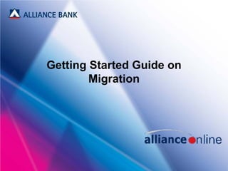 allianceonline : Getting Started Guide on Migration | PPT