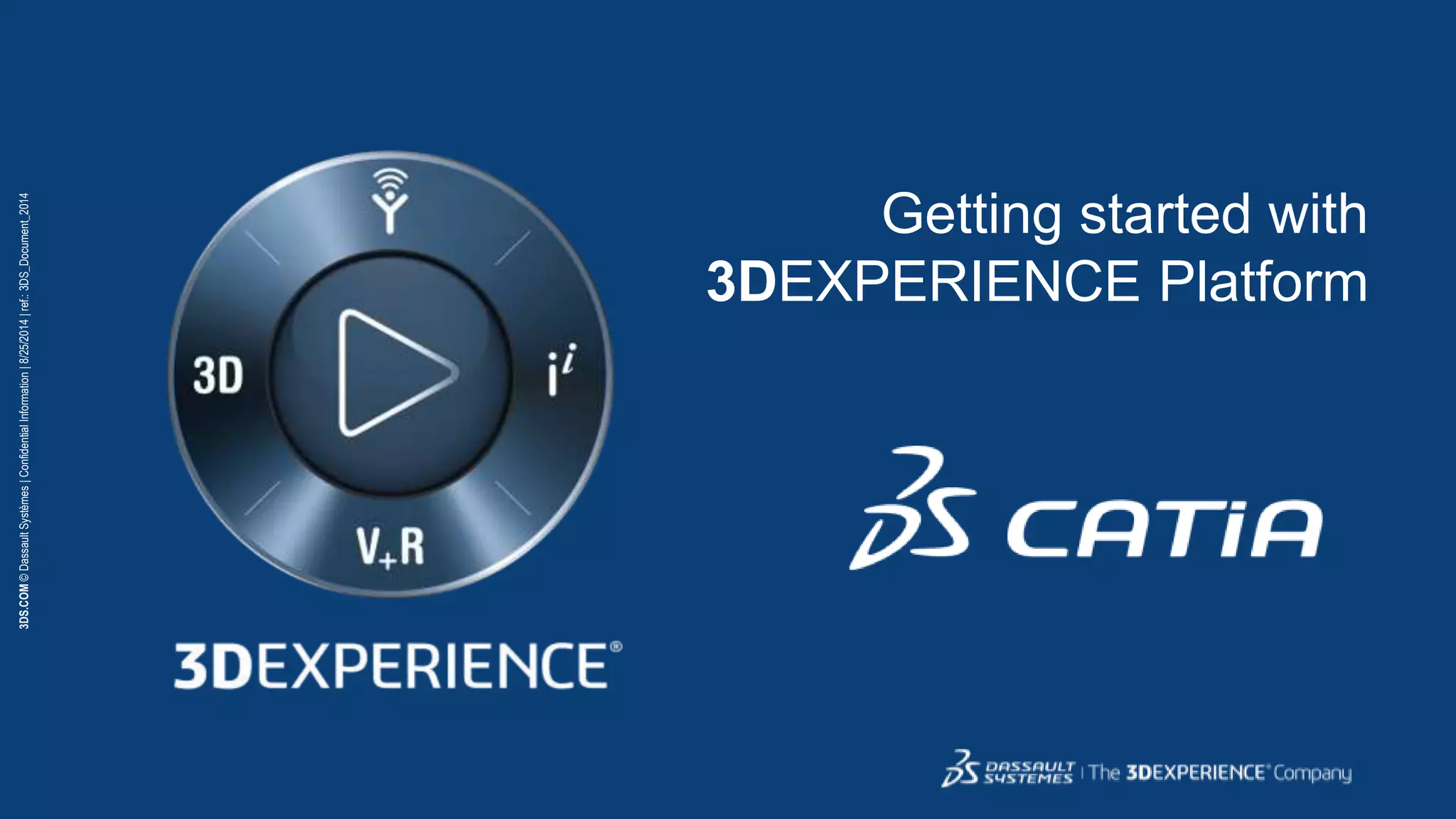 Getting started with 3DEXPERIENCE Plaftorm | PPTX