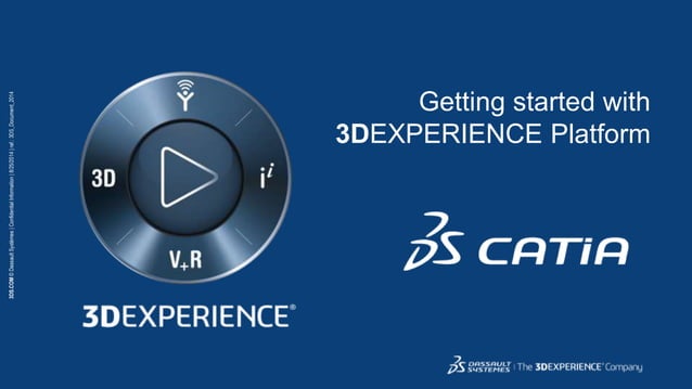 Getting started with 3DEXPERIENCE Plaftorm | PPTX