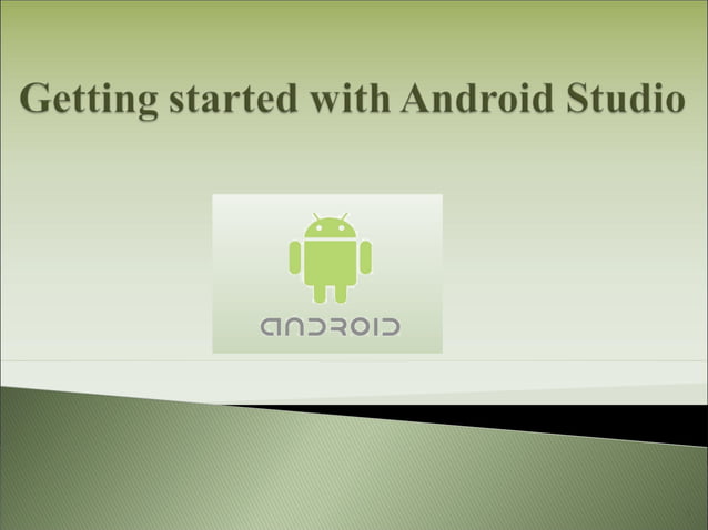Getting started with android studio | PPT | Operating Systems ...