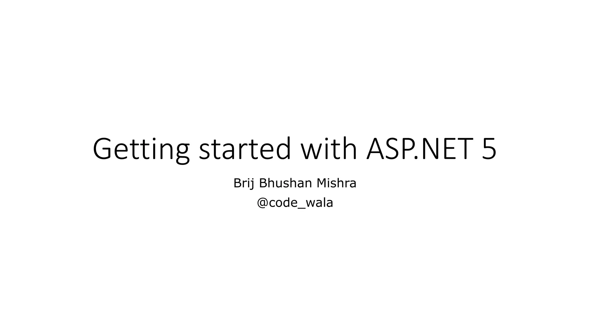 Getting Started with ASP.NET 5 | PPT