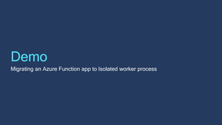 Getting started with Azure Functions in Isolated Mode | PPT