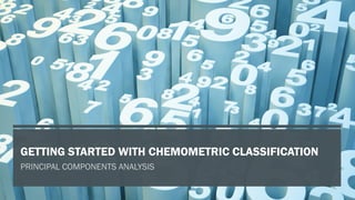Getting started with chemometric classification | PPT