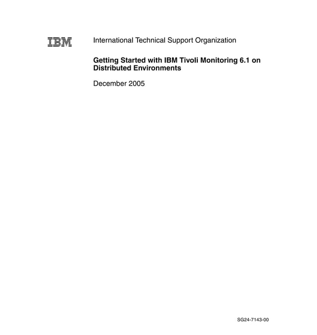 Getting started with ibm tivoli monitoring 6.1 on distributed environments sg247143 | PDF