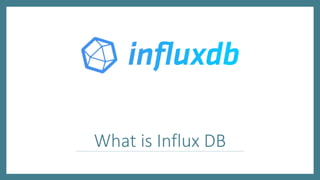 Getting started with influx Db and Grafana Installation Guide | PDF