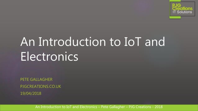 Getting started with IoT - Notts IoT - April 2018 | PPT