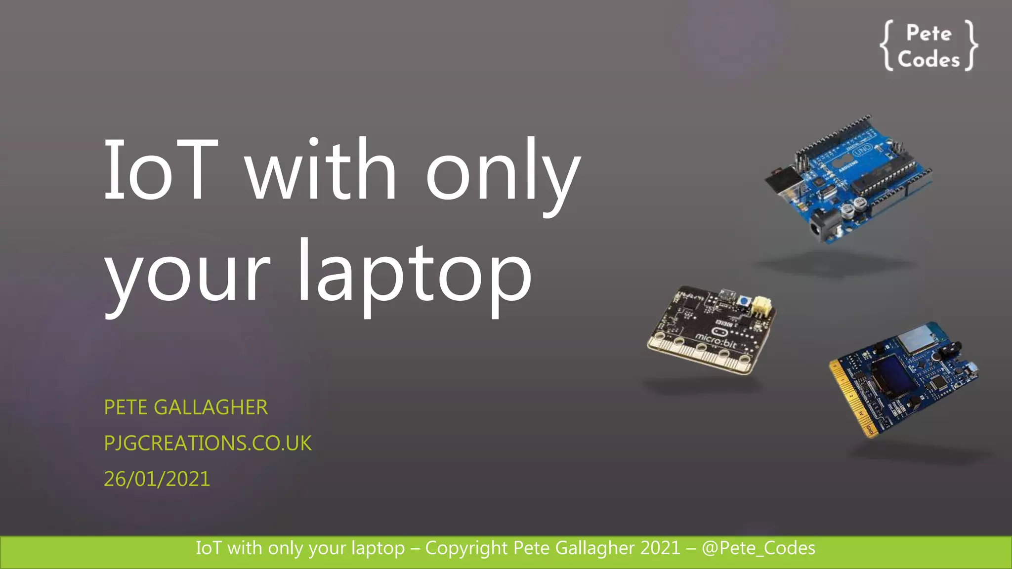 IoT with only your laptop - Microsoft Garage - January 2021 | PPT