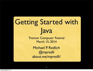 Getting Started with Java (TCF 2014) | PPT | Free Download