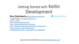 Getting Started With Kotlin Development - Rivu | PPT