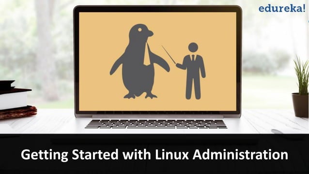 Getting Started With Linux Administration | PDF | Operating Systems ...