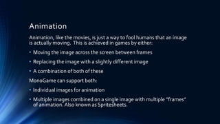 Getting started with MonoGame using 2D | PPTX