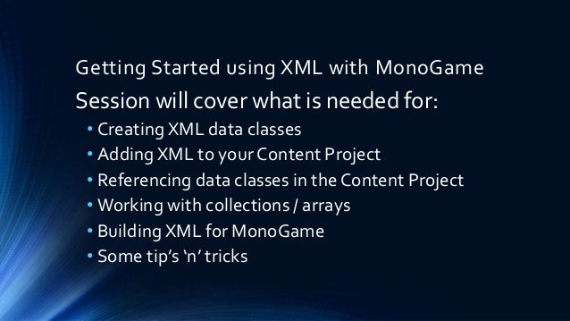 Getting Started With Monogame Using Xml