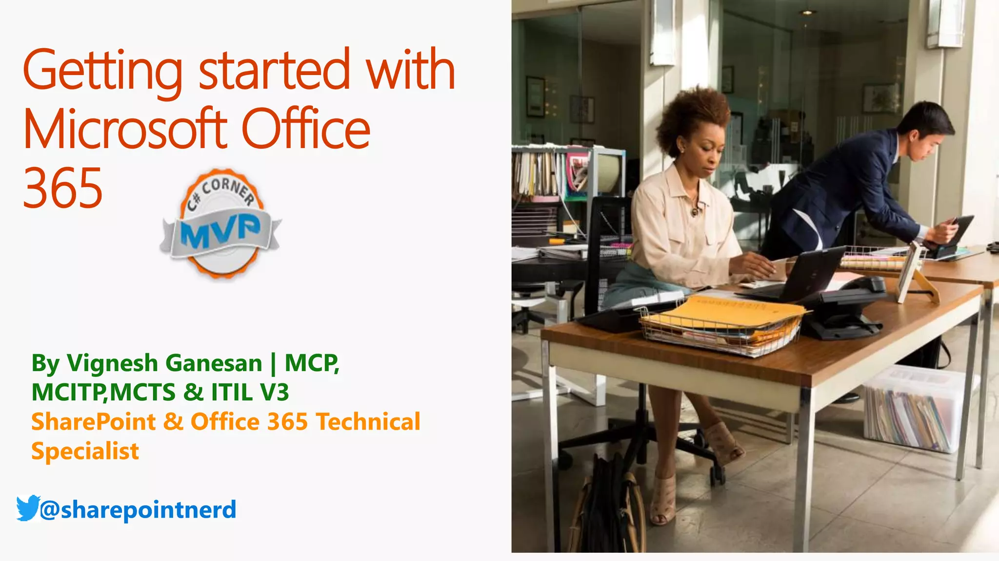Getting started with Microsoft Office 365 by Vignesh Ganesan | PPTX