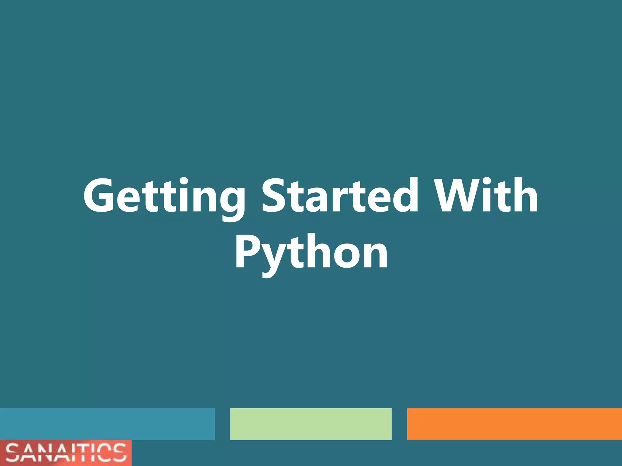Getting Started With Python Ppt