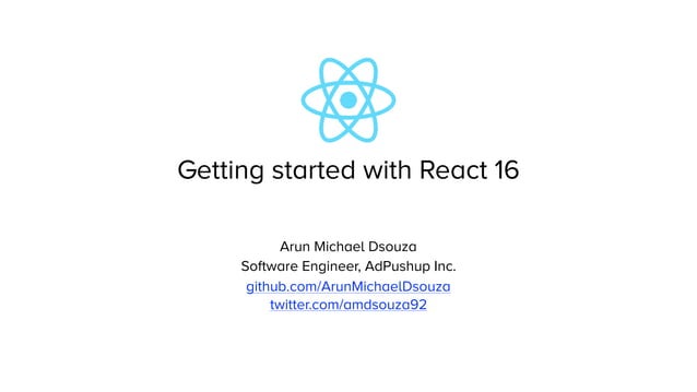 Getting started with React 16 | PPT