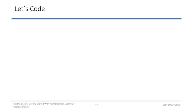 Getting started with Deep Reinforcement Learning | PPT Getting started with Deep Reinforcement Learning | PPT