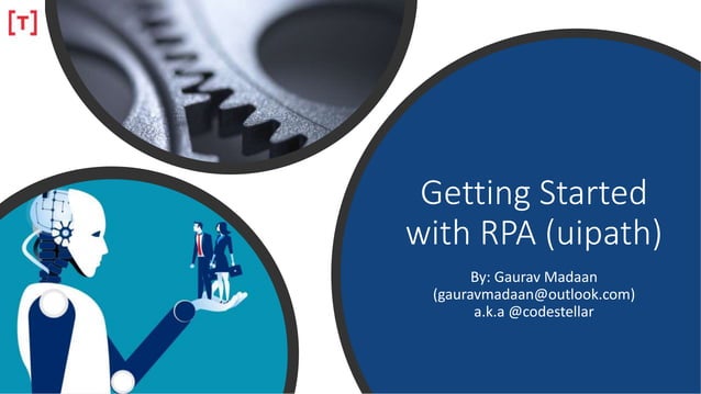 Getting started with RPA (uipath) | PPTX