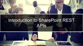 Getting Started with SharePoint REST APIs in Custom Sharepoint Workflows - SPTechCon Washington ...