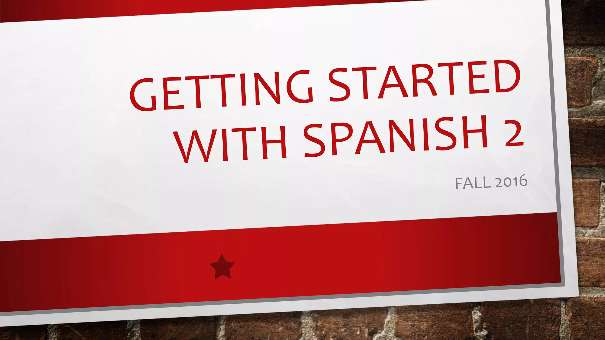 Getting started with spanish 2 | PPT