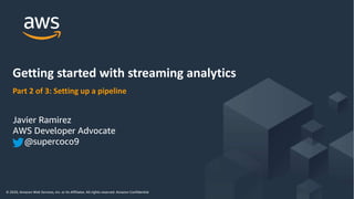 Getting started with streaming analytics: Setting up a pipeline | PDF