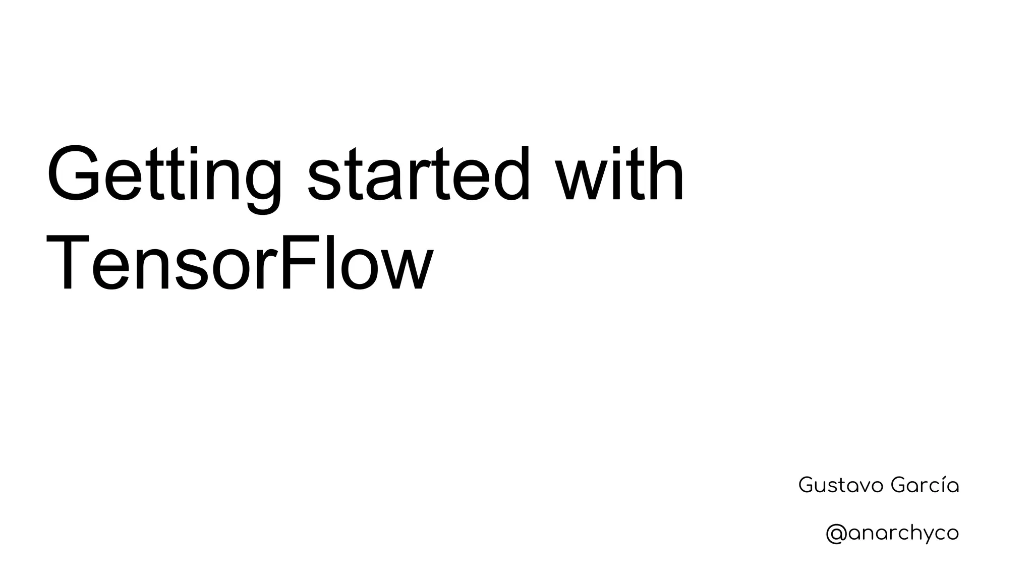 Getting started with TensorFlow | PDF