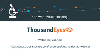 Getting Started with ThousandEyes | PPT
