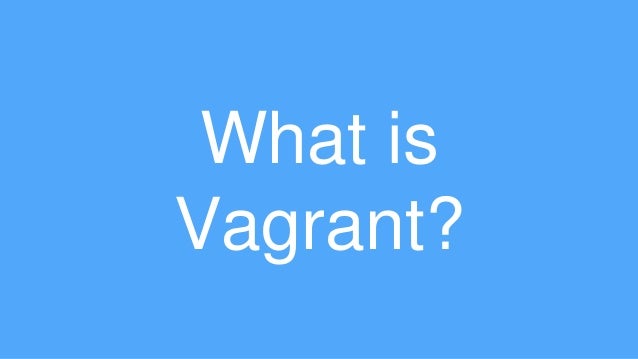 Getting Started with Vagrant Getting Started with Vagrant