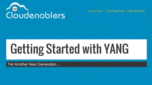 Getting started with YANG | PPTX