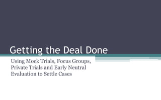 Getting the Deal Done | PPT