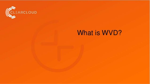 Getting the most from Windows Virtual Desktop in Azure