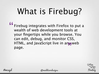 Getting to Grips with Firebug - Anthony Hortin - WordCamp Sydney | KEY