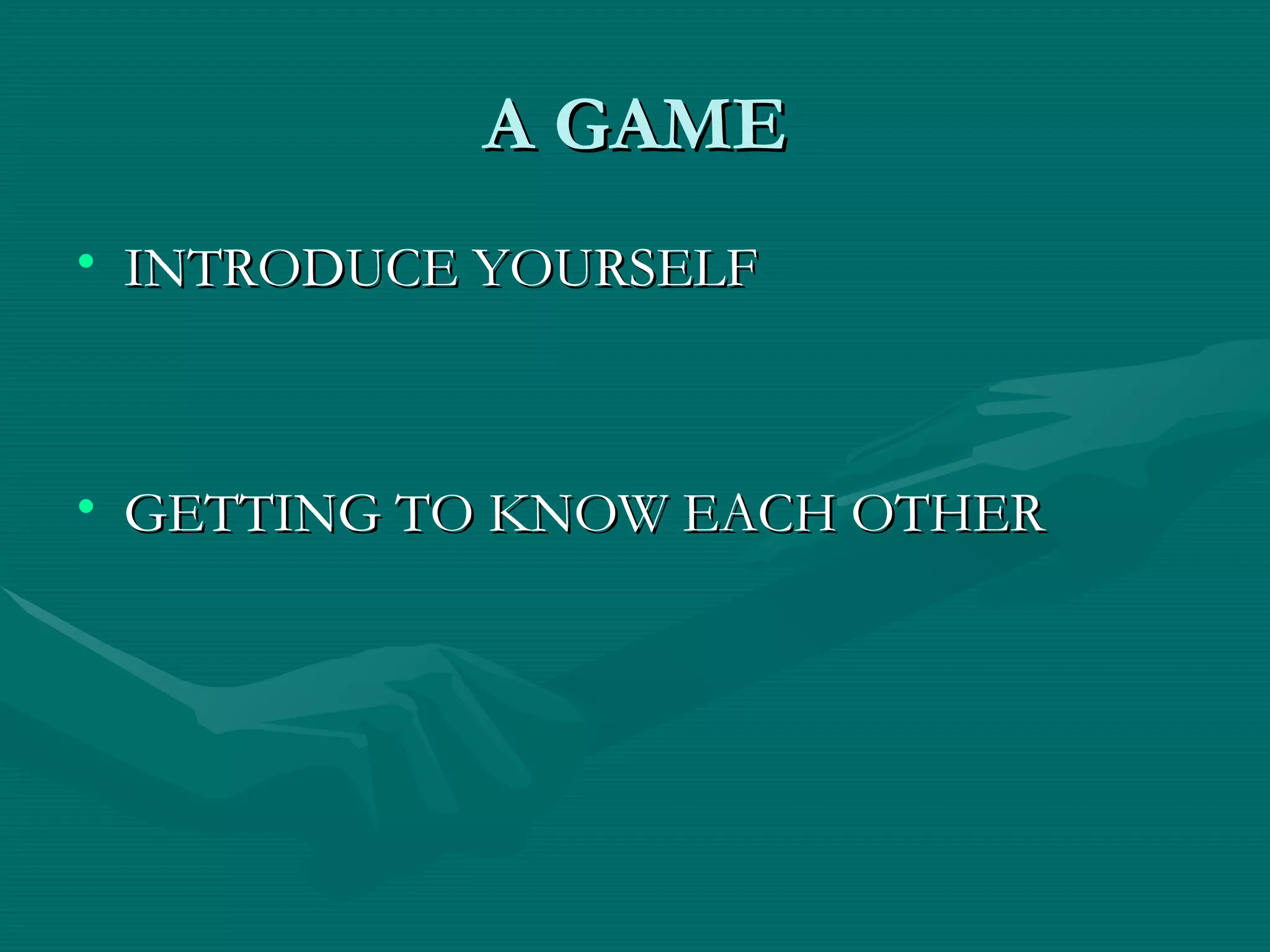 Getting To Know Each Other | PPT
