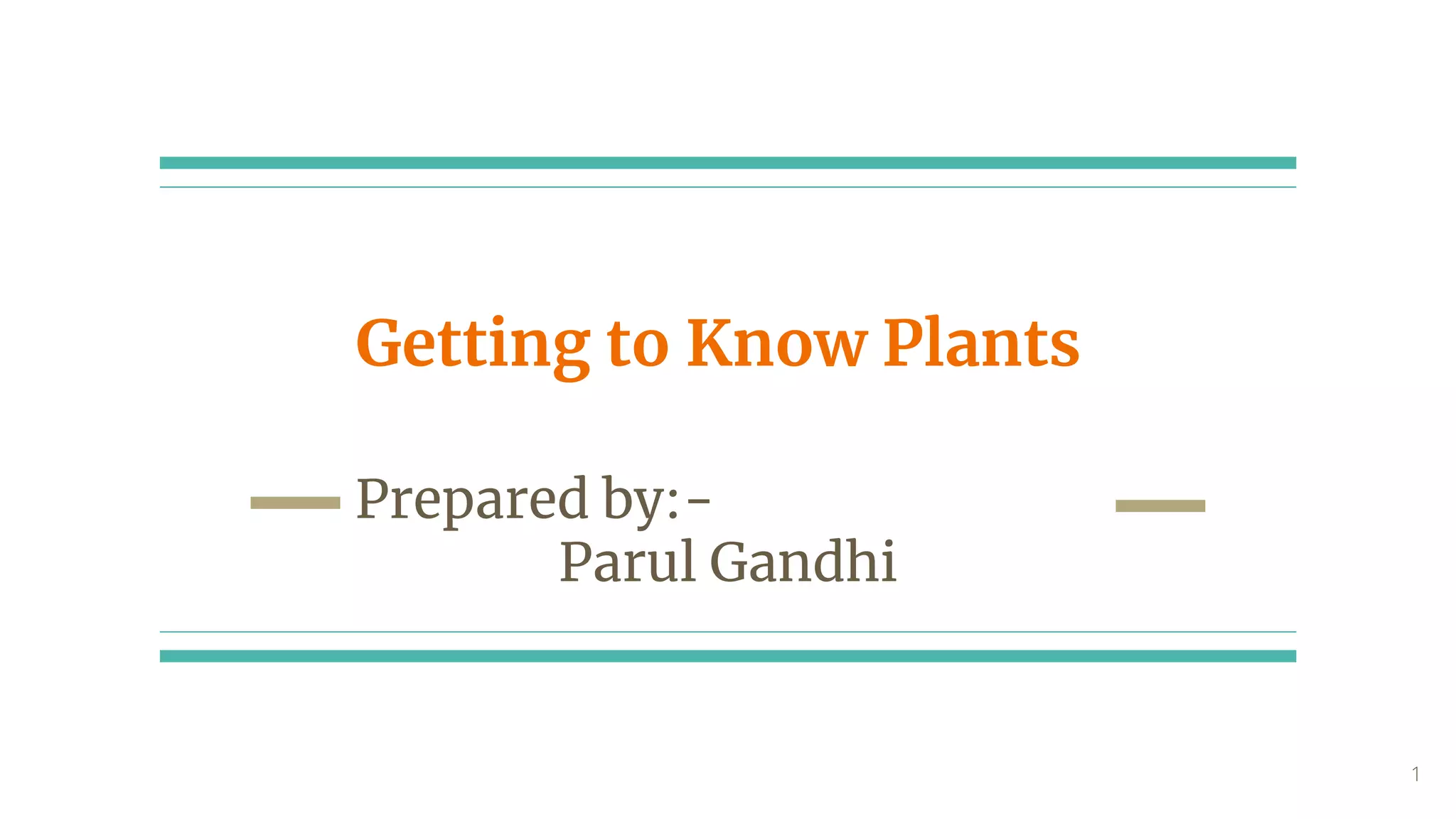 Getting to know plants | PPTX