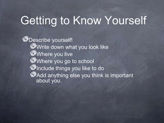 Getting to Know Yourself and how to know apurselves | PPT