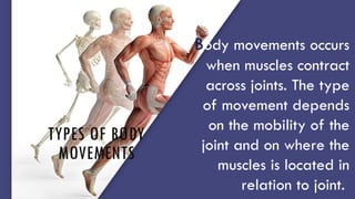 GETTING TO KNOW YOURSELF Muscle Fatigue and Body Movements | PPTX