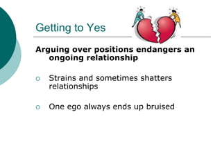 Getting To Yes - Negotiating Agreement Without Giving In | PPTX