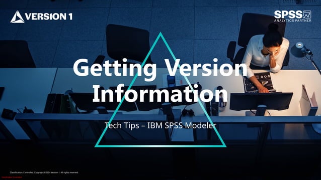 Getting Version Information in IBM SPSS Modeler - New Branding.pptx