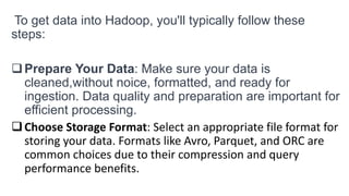 GETTING YOUR DATA IN HADOOP.pptx