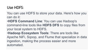 GETTING YOUR DATA IN HADOOP.pptx