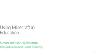 Get to Know Minecraft. A guide to using Minecraft in Education | PPTX