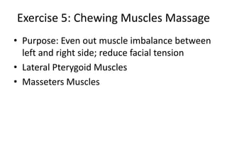 Geting to know your mouth better: Mouth, jaw and cheek exercises o ...