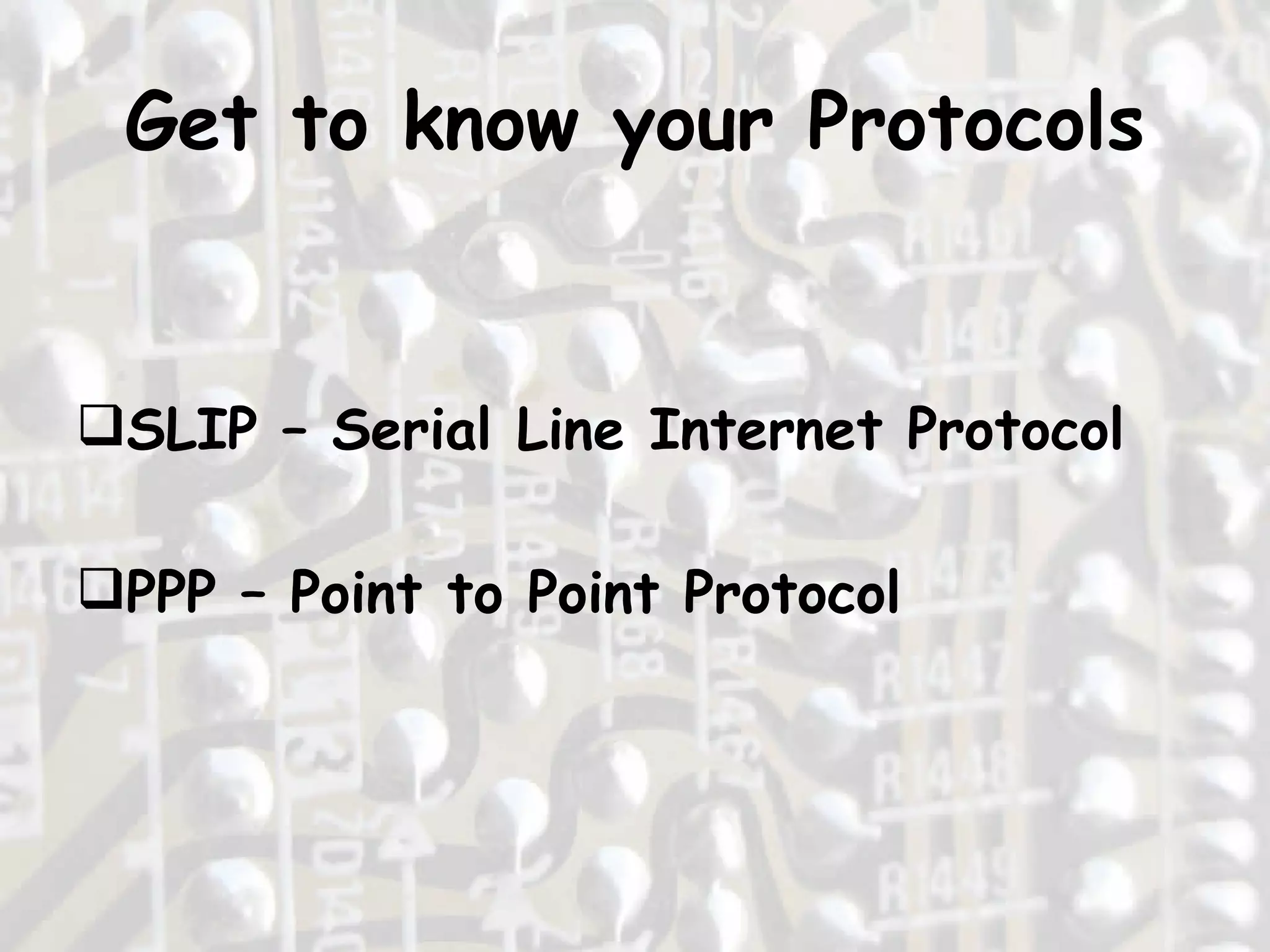 Get To Know Your Protocols | PPT