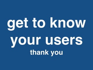 Get to know your users using Lean UX | PPT