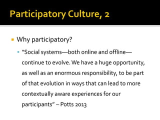 Towards a UX-focused Research Agenda: Building Participatory Cultures ...